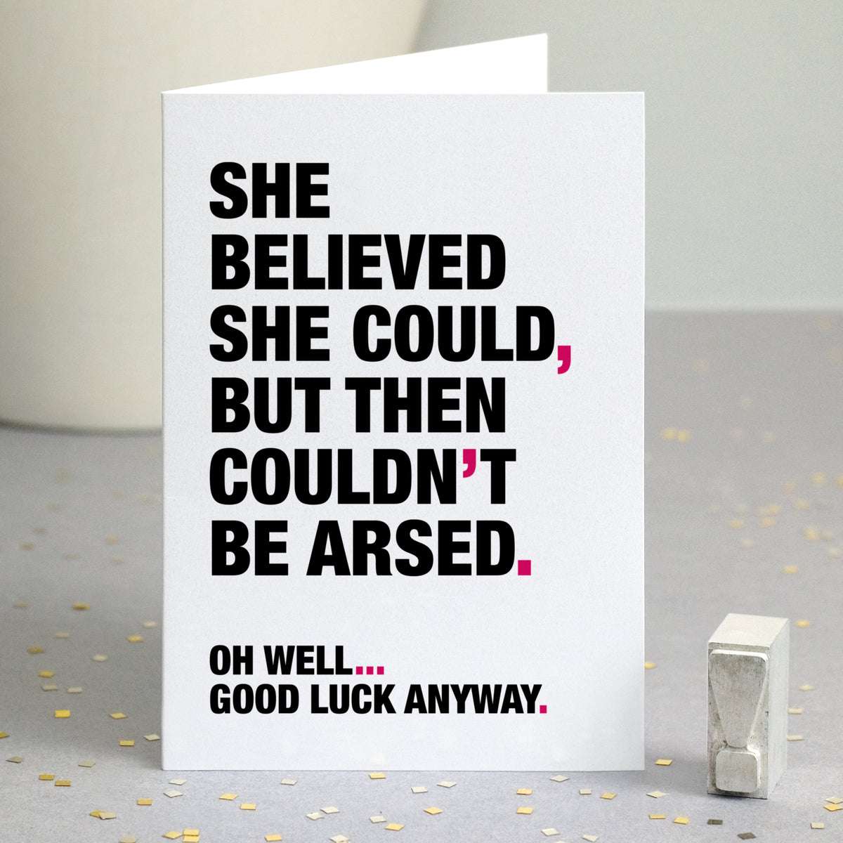 Funny Motivational Quote 'Good Luck' Card – Wordplay Design